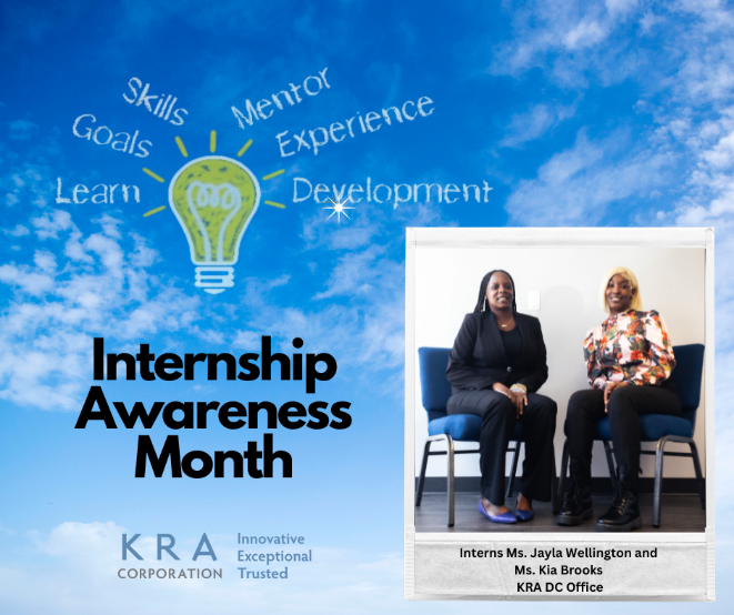 Internship Awareness Month | KRA Corporation